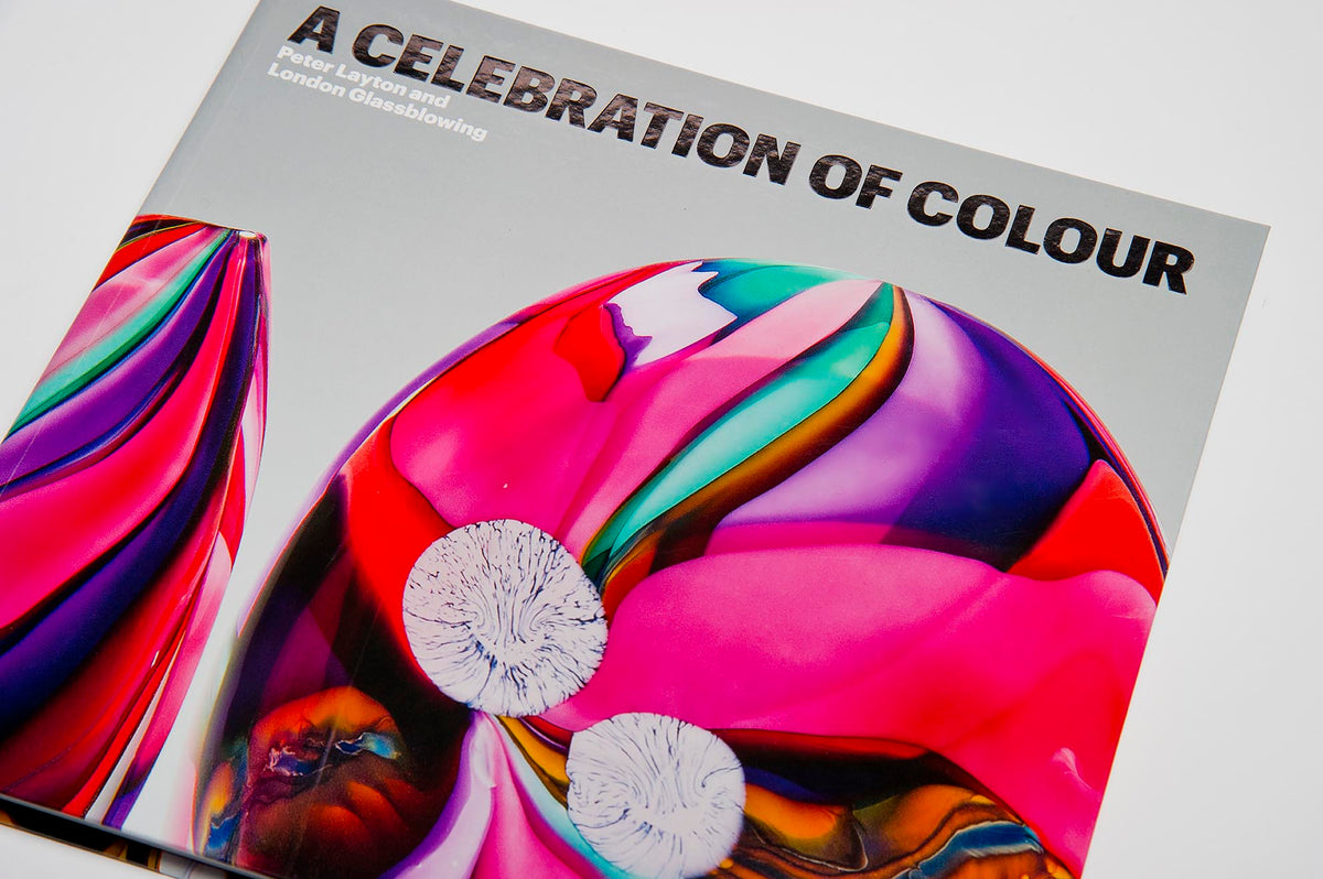 Peter Layton - A Celebration of Colour - Signed Copy – London Glassblowing